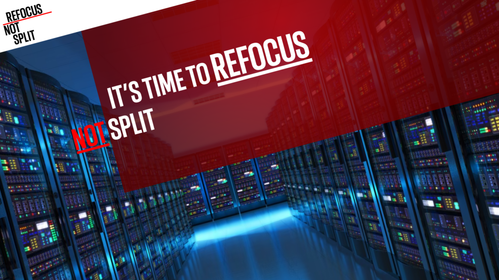 It’s time to REFOCUS, NOT SPLIT – Un plan créateur de valeur avec moins ...